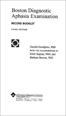 Boston Diagnostic Aphasia Examination: Record Booklet: 9780683305616 ...