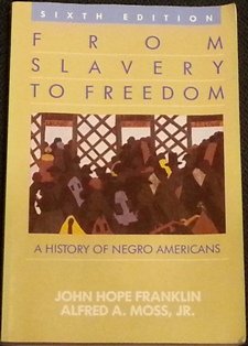 From Slavery to Freedom: A History of African Americans 9th edition by ...