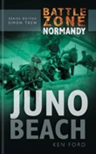 Juno Beach (Battle Zone Normandy Series): Ford, Ken, Trew, Simon ...