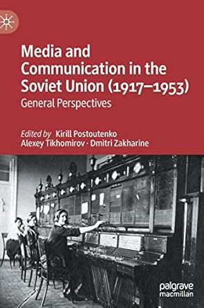 Media and Communication in the Soviet Union (1917–1953): General Perspectives: Amazon.co.uk ...
