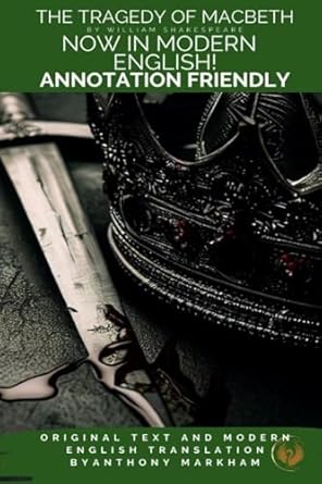 MACBETH ORIGINAL TEXT & MODERN ENGLISH TRANSLATION - ANNOTATION ...