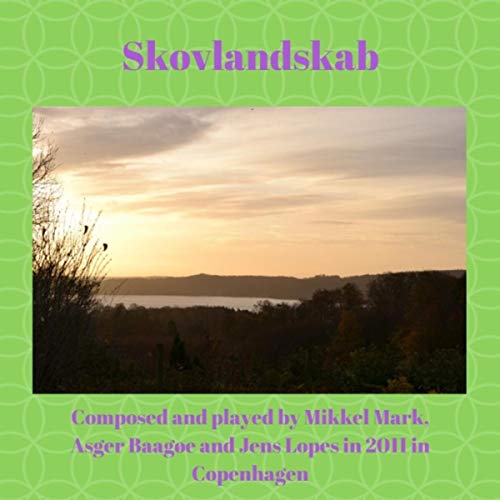 Skovlandskab by Mikkel Mark, Asger Baagøe & Jens Lopes on Amazon Music ...
