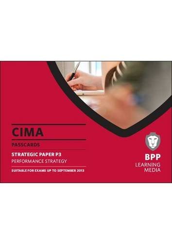 CIMA - Performance Strategy: Strategic paper P3: Passcards: BPP Learning Media: 9781445394558 ...