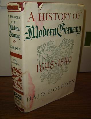 History of Modern Germany: 1648-1840: Hajo Holborn: 9780394428796 ...