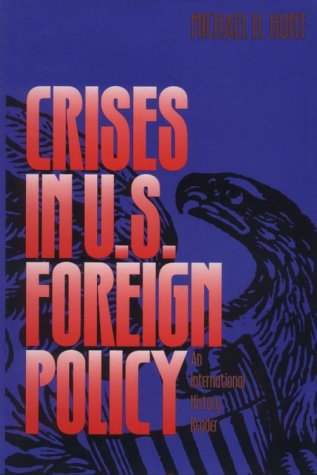 Amazon.com: Crises in U.S. Foreign Policy: An International History ...