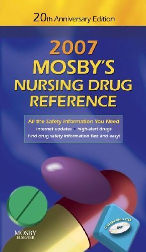 Mosby's 2007 Nursing Drug Reference 20th Anniversary Edition (Mosby's ...