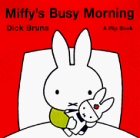 Amazon.com: Miffy's Busy Morning: A Flip Book: 9781568362885: Bruna ...