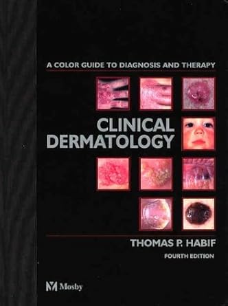 Clinical Dermatology: A Color Guide to Diagnosis and Therapy ...
