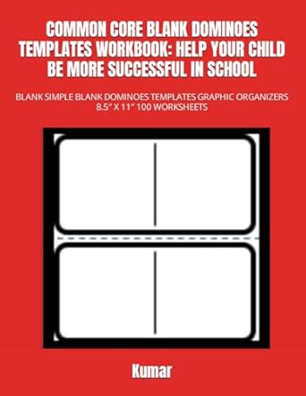 COMMON CORE BLANK DOMINOES TEMPLATES WORKBOOK: HELP YOUR CHILD BE MORE ...