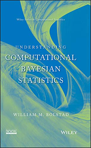 Understanding Computational Bayesian Statistics (Wiley Series in Computational Statistics Book ...
