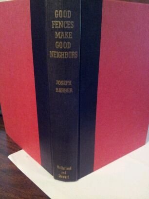 Good Fences Make Good Neighbors: BARBER, Joseph: Amazon.com: Books