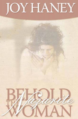 Behold the Nazarite Woman eBook : Haney, Joy: Amazon.ca: Kindle Store