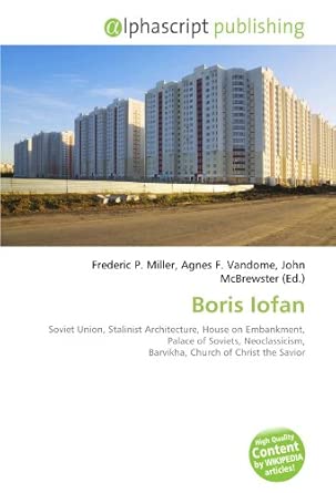 Boris Iofan: Soviet Union, Stalinist Architecture, House on Embankment ...