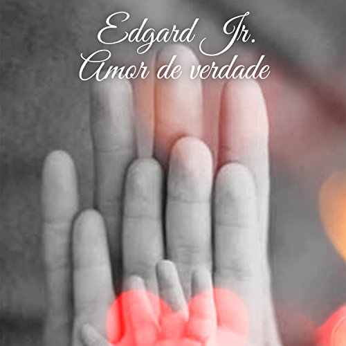 Amazon MusicでEdgard JúniorのAmor de Verdadeを再生する