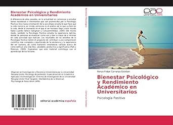Bienestar Psicológico y Rendimiento Académico en Universitarios: Psicología Positiva (Spanish ...