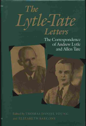 Amazon.com: The Lytle-Tate Letters: The Correspondence of Andrew Lytle ...