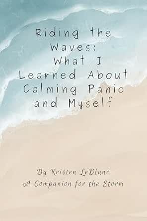 Riding the Waves: What I Learned About Calming Panic and Myself ...