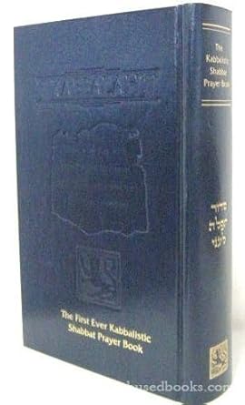 the-kabbalistic-shabbat-prayer-book : Rabbi Berg: Amazon.co.uk: Books