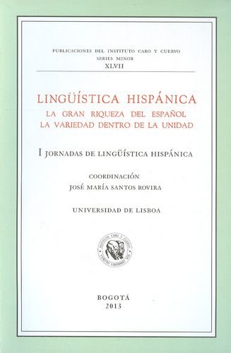Linguística Hispánica. La gran riqueza del español. Jornadas de ...