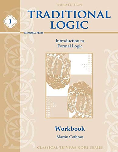 Traditional Logic 1 Workbook 3ED: Cothran, Martin: 9781547701254 ...