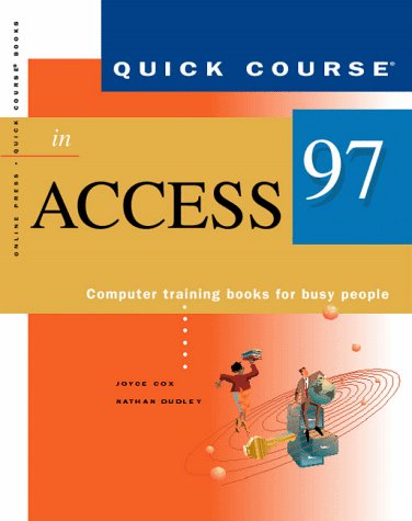 『Quick Course in Access 97: Computer Training Books for Busy - 読書メーター