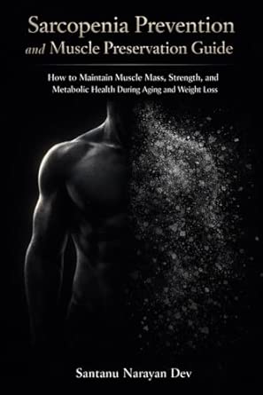 Sarcopenia Prevention and Muscle Preservation Guide: How to Maintain ...