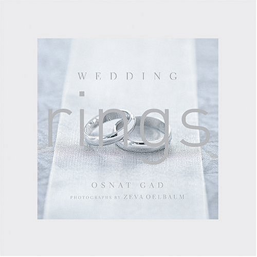 Wedding Rings: Gad, Osnat, Oelbaum, Zeva: 9781584793755: Amazon.com: Books
