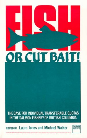 Fish or cut bait!: The case for individual transferable quotas in the ...