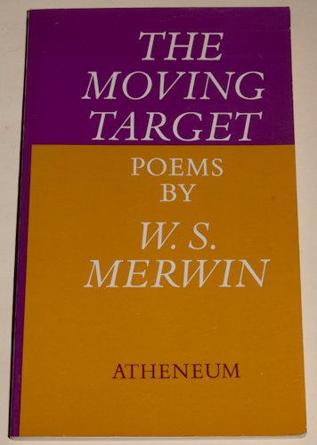 The Moving Target: Poems: Merwin, W. S.: Amazon.com: Books