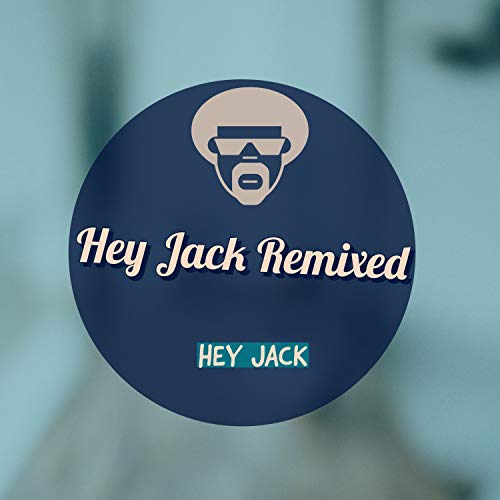 Play Hey Jack Remixed by Hey Jack on Amazon Music