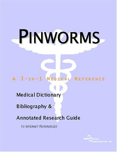 Buy Pinworms: A Medical Dictionary, Bibliography, And Annotated ...