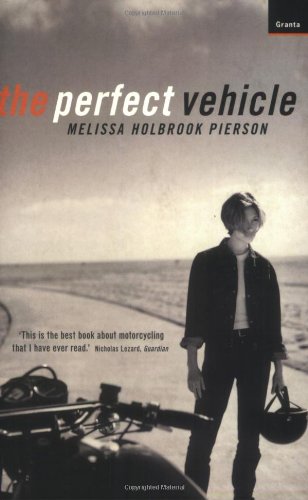Perfect Vehicle: Amazon.co.uk: Pierson, Melissa Holbrook: 9781862071193 ...