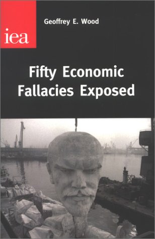Fifty Economic Fallacies Exposed: 9780255365185: Economics Books ...