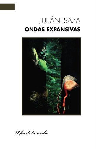 Amazon.com: Ondas expansivas (Spanish Edition): 9789871491155: Isaza ...
