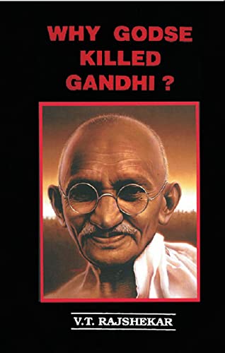 Why Godse Killed Gandhi? eBook : Rajshekar, V. T.: Amazon.co.uk: Kindle ...