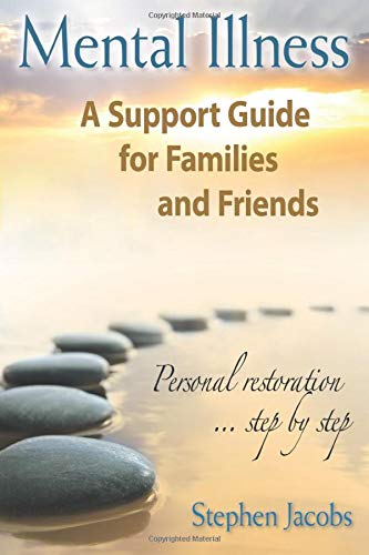 Amazon.com: Mental Illness: A Support Guide for Families and Friends ...