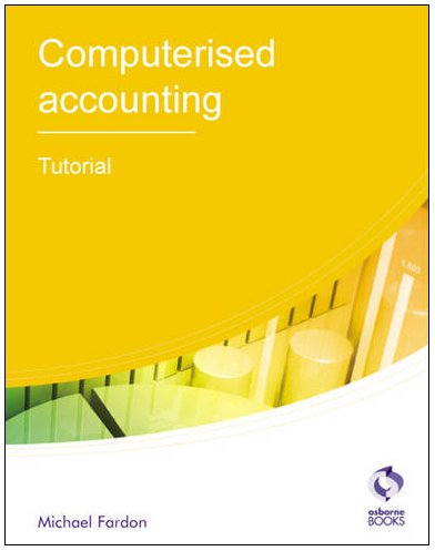 Computerised Accounting Tutorial (AAT Accounting - Level 2 Certificate ...