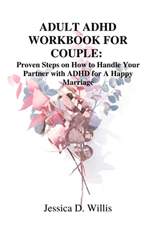 Amazon.com: ADULT ADHD WORKBOOK FOR COUPLE: Proven Steps on How to ...