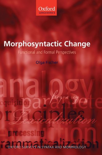 Morphosyntactic Change: Functional and Formal Perspectives (Oxford ...