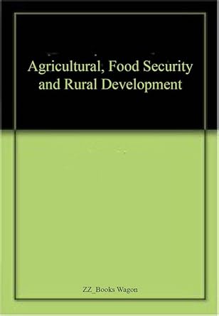 Buy Agricultural, Food Security and Rural Development Book Online at ...