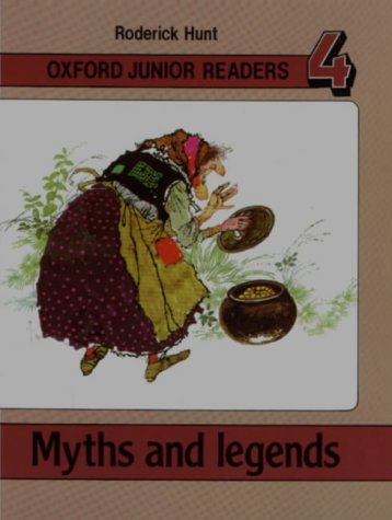 Oxford Junior Readers: Myths and Legends: Book 4 (Oxford Junior Readers ...