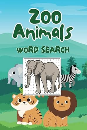 ZOO ANIMALS WORD SEARCH: Word Searches That Let You Explore the Wild ...