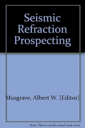 Seismic Refraction Prospecting: Books - Amazon.ca