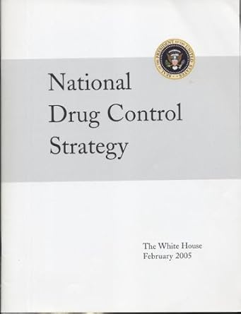 National Drug Control Strategy: Update, 2005: Office of National Drug ...