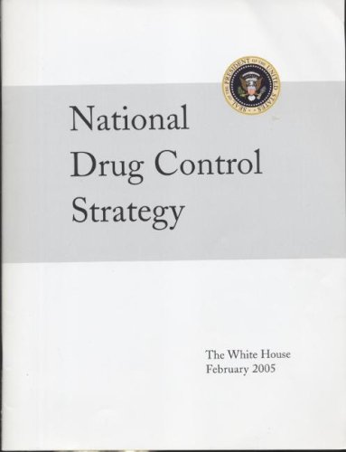 National Drug Control Strategy: Update, 2005: Office of National Drug ...