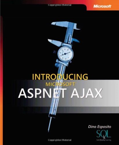 Amazon.com: Introducing Microsoft® ASP.NET AJAX (Pro - Developer) by Dino Esposito (2007-05-09 ...