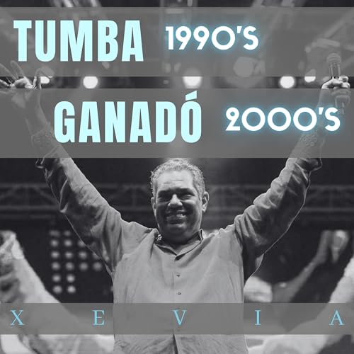 Play Tumba Ganadó 1990's - 2000's by Xevia on Amazon Music Unlimited