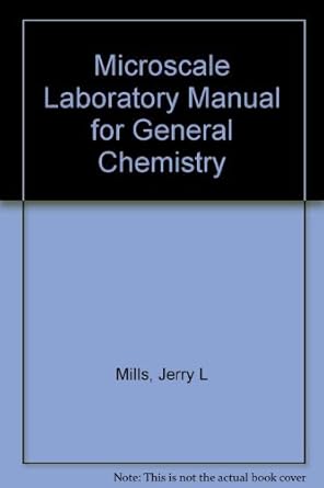 Microscale Laboratory Manual for General Chemistry: MILLS HAMPTON, M Y ...