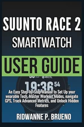 Amazon.fr - Suunto Race 2 SmartWatch User Guide: An Easy Step-by-Step ...