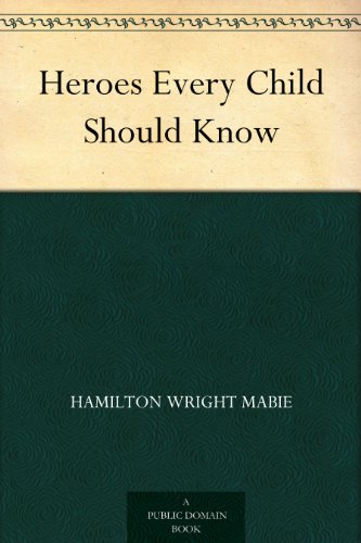 Amazon | Heroes Every Child Should Know (English Edition) [Kindle ...